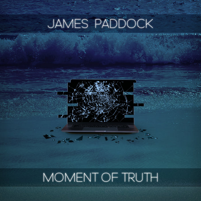 Moment of Truth - SINGLE | James Paddock