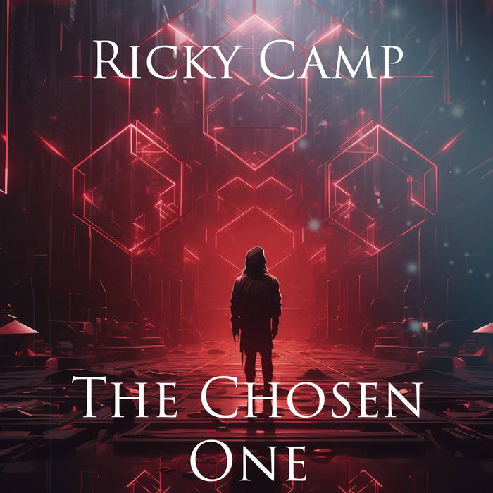 The Chosen One | Ricky Camp
