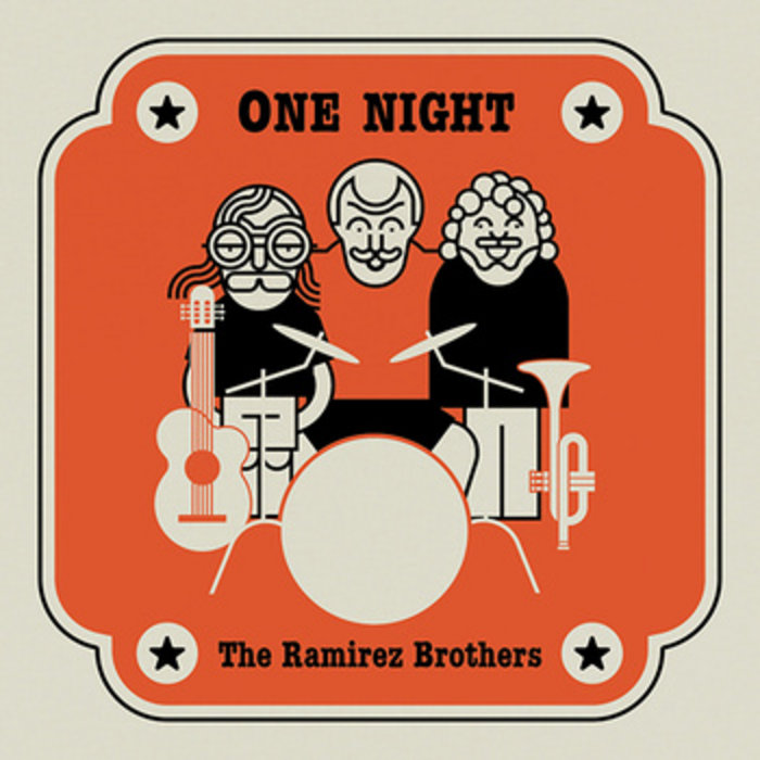One Night | The Ramirez Brothers