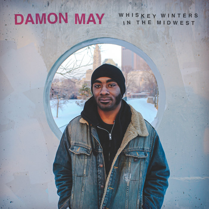 Whiskey Winters In The Midwest | Damon May
