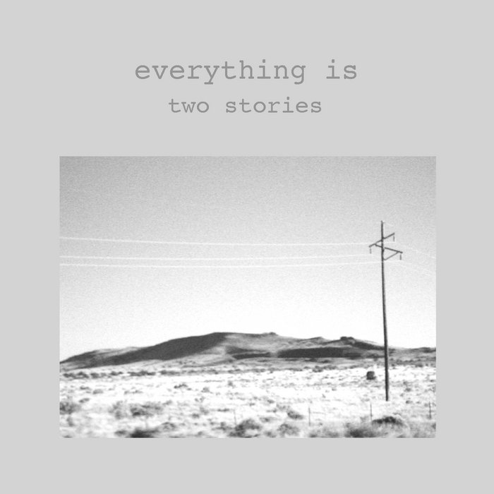 Two stories | Everything is