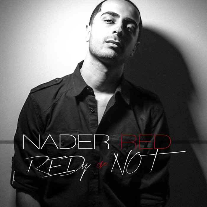 REDY or NOT | Nader RED