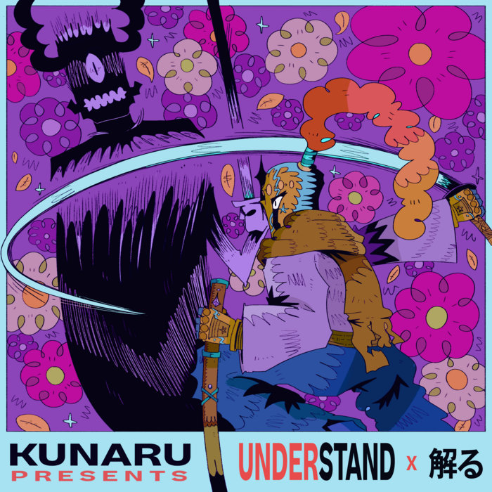 Understand | Kunaru