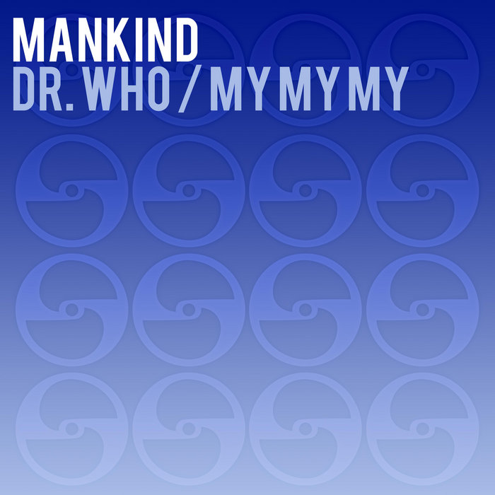 Doctor Who / My My My | Mankind