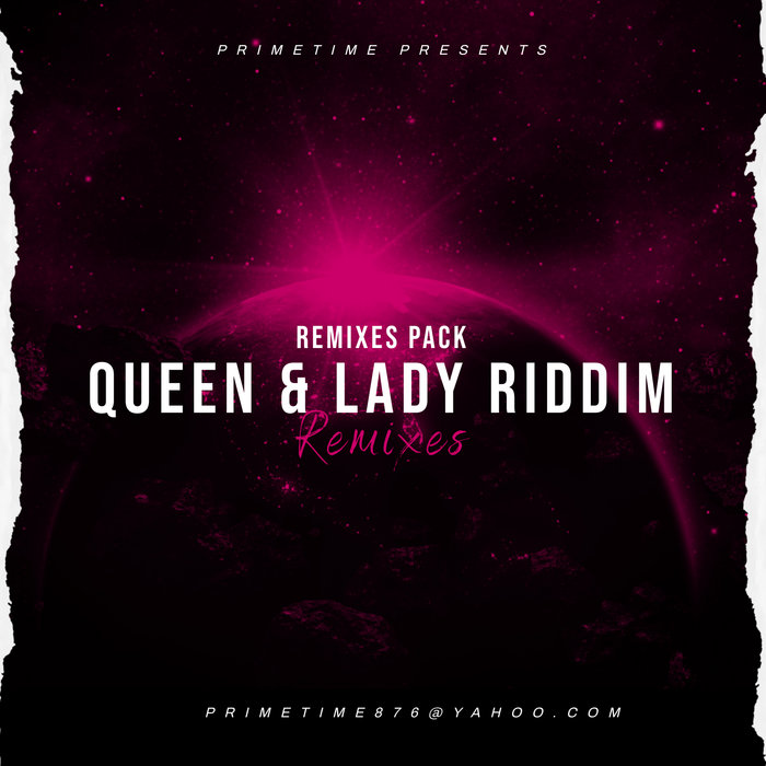 QUEEN & LADY RIDDIM (REMIXES) | PRIMETIME MUSIQ