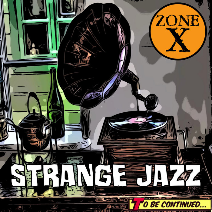 Strange Jazz | Zone X