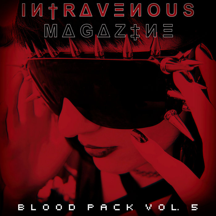Blood Pack Vol. 5 | Various Artists | Intravenous Magazine
