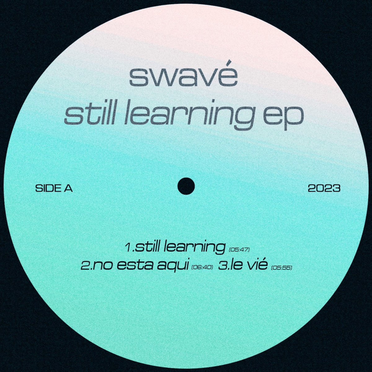 Still Learning EP | Swavé