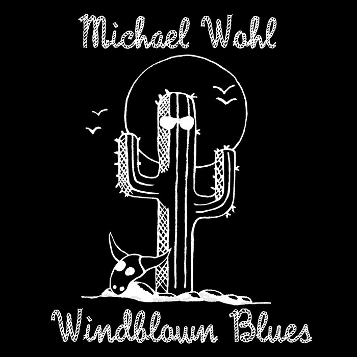 Windblown Blues | Michael Wohl