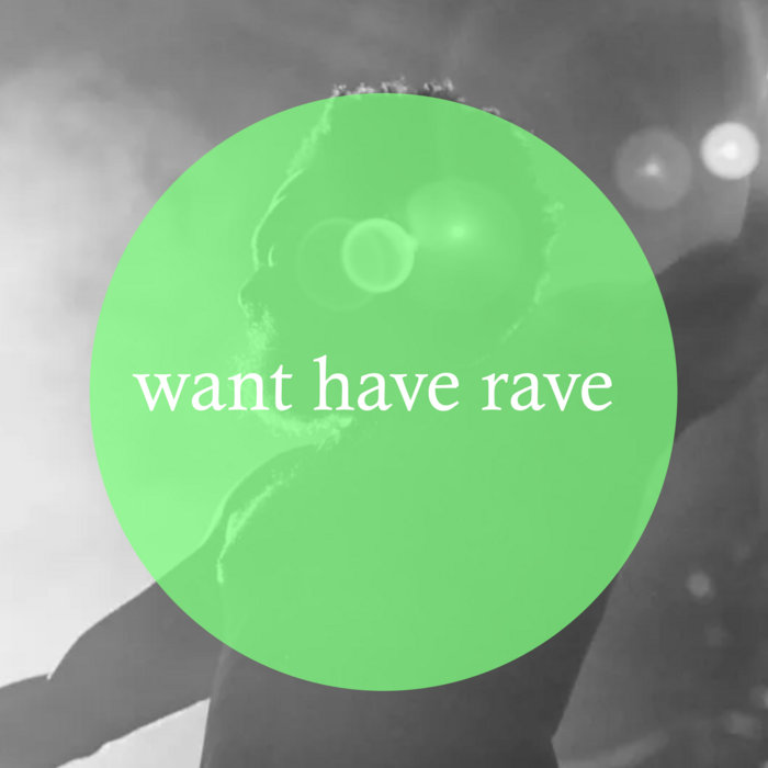 Basics - Want have rave | returntobasics