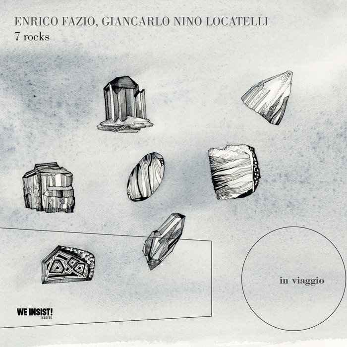 7 rocks | Enrico Fazio, Giancarlo nino Locatelli | WE INSIST!