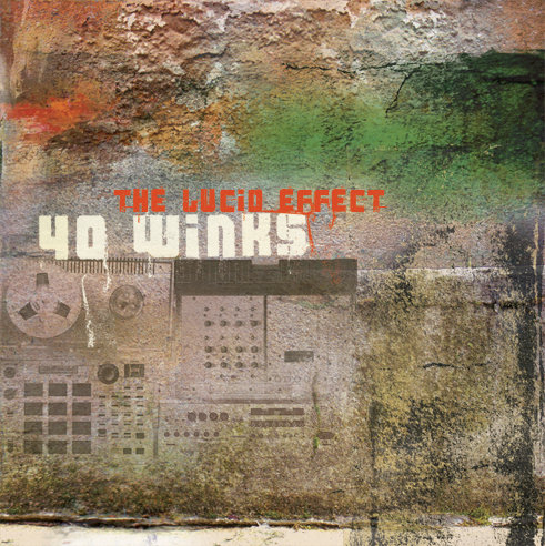 The Lucid Effect | 40 Winks | PROJECT MOONCIRCLE