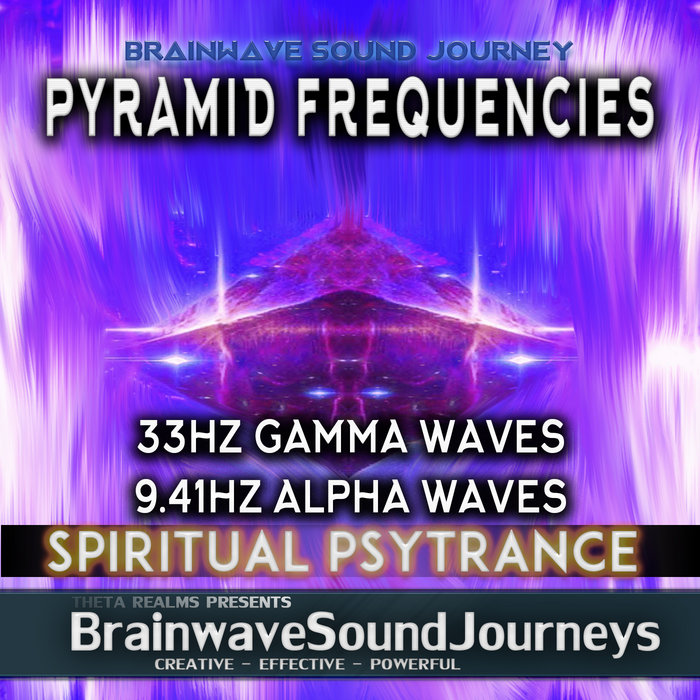 Pyramid Frequencies - ALPHA - GAMMA - Meditation PSYTRANCE | Theta ...