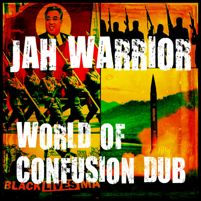 World Of Confusion Dub | Jah Warrior