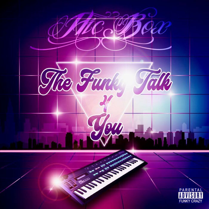 4- Hic Box - I love the funk - Prod By The Touch Funk | Hic box | Hic Box