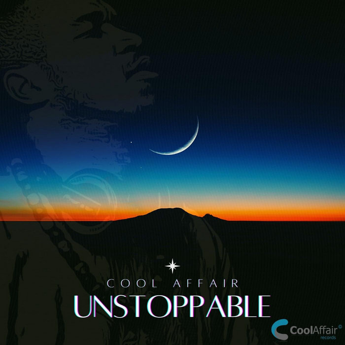 Unstoppable EP | Coolaffair | Cool Affair Records