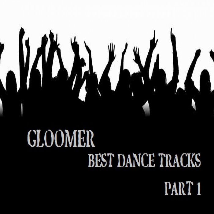 Best Dance Tracks Part 1 (2004-2016) | Jan Gloomy