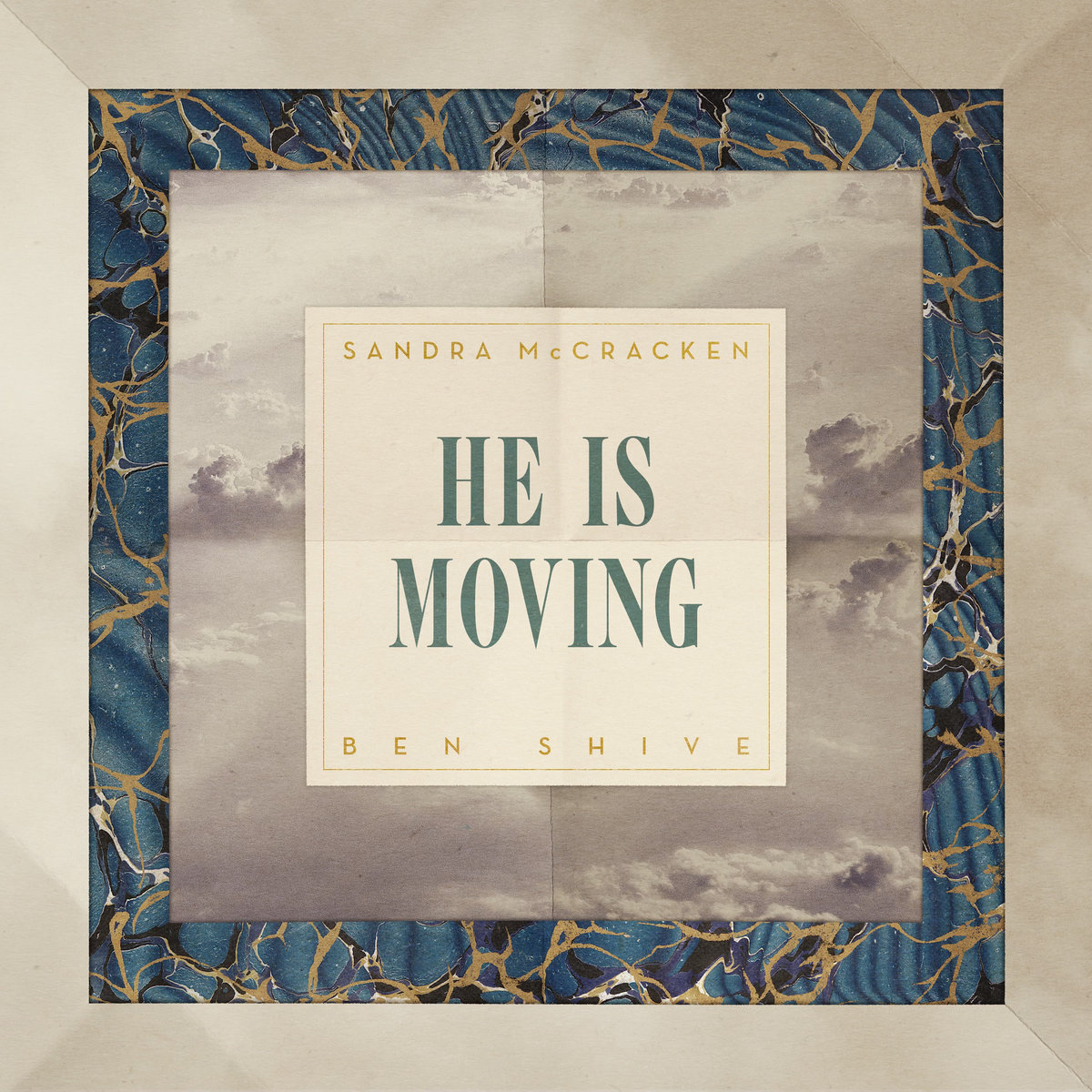 He Is Moving | Sandra McCracken and Ben Shive | Sandra McCracken