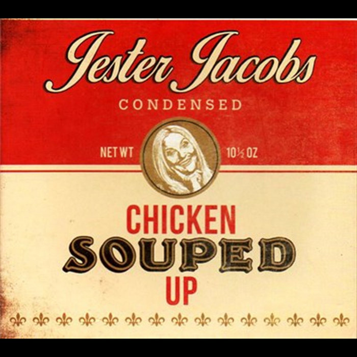 Chicken Souped Up | Jester Jacobs