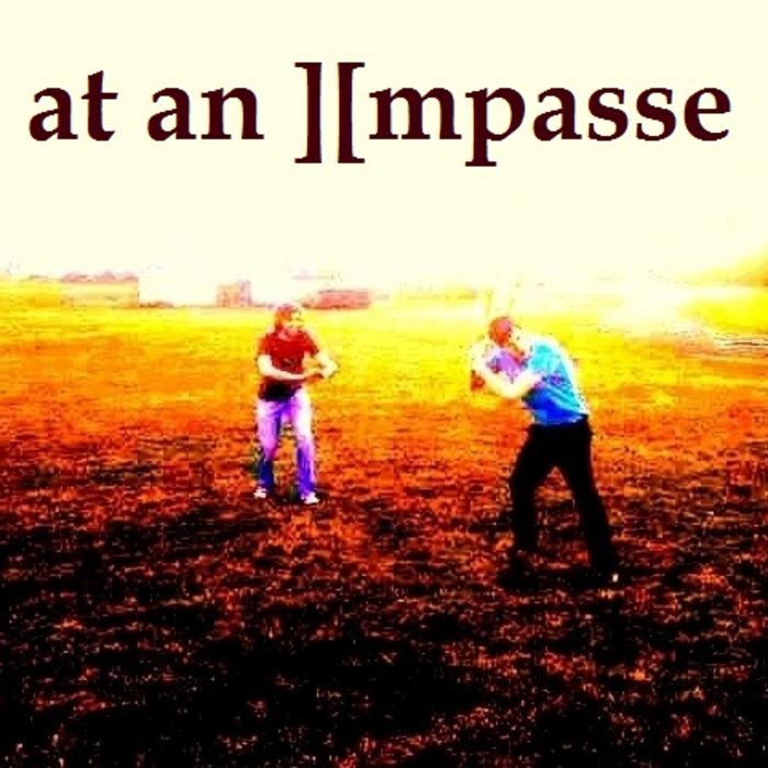 at an ][mpasse | at an Impasse