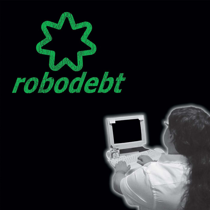 Robodebt - debut single | Robodebt | Swashbuckling Hobo Records