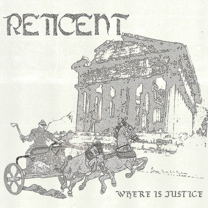 WHERE IS JUSTICE | RETICENT