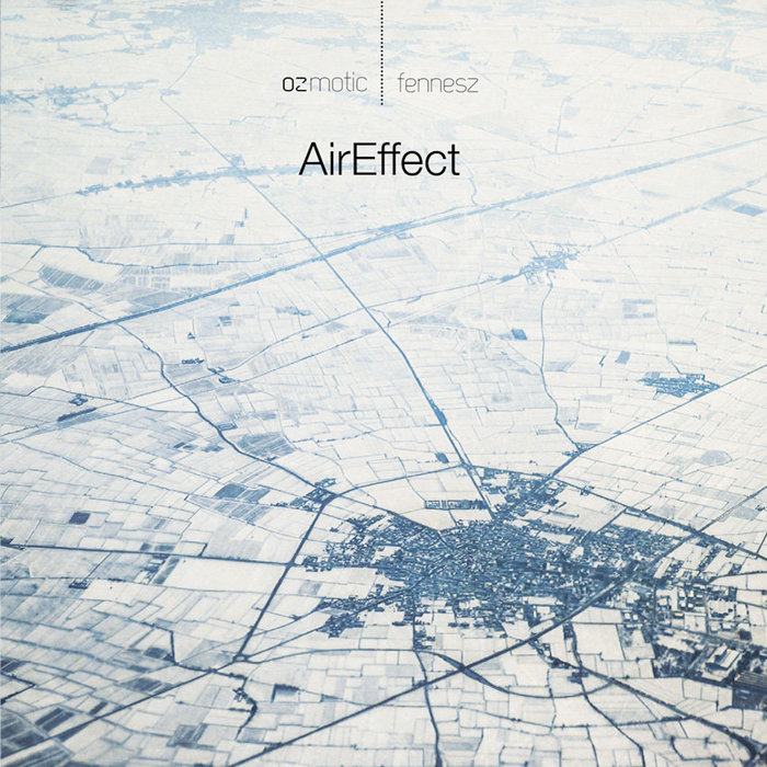 AirEffect | Ozmotic | Fennesz | OZMOTIC