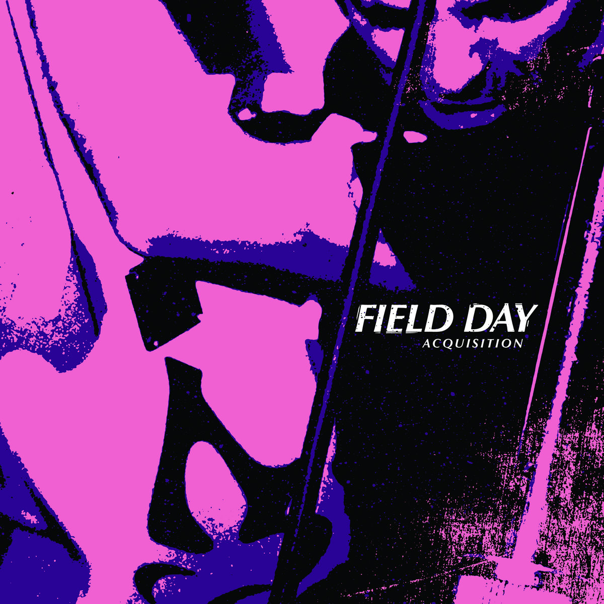 ACQUISITION | Field Day