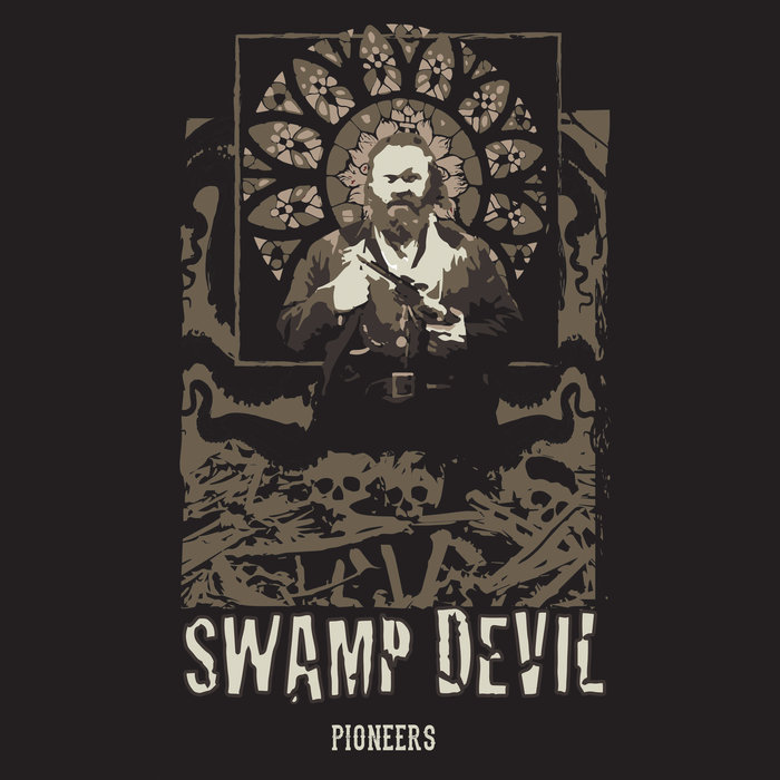 Pioneers | SWAMP DEVIL
