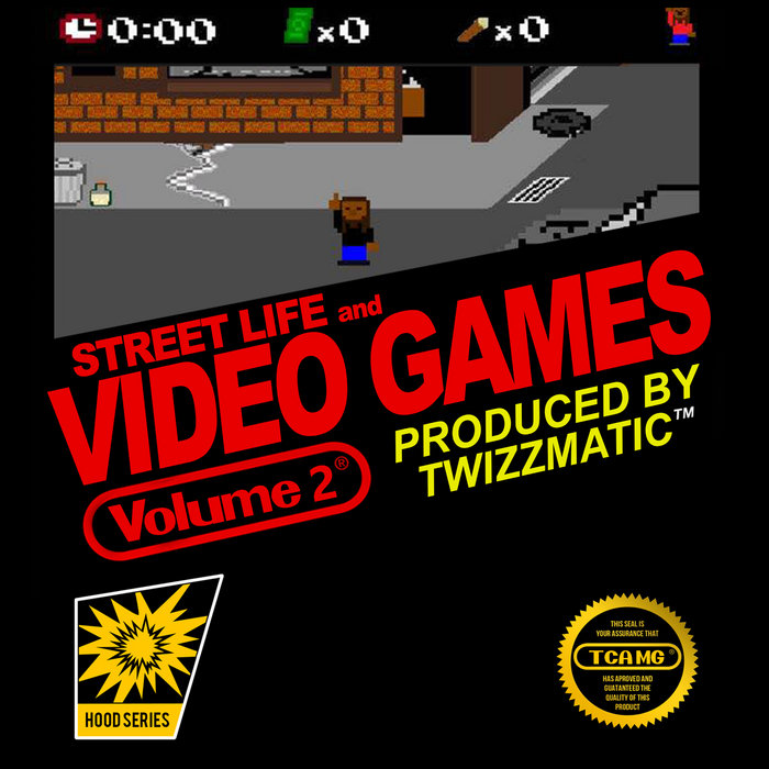Street Life & Video Games Vol 2 | TwizzMatic | TCA Music Group™