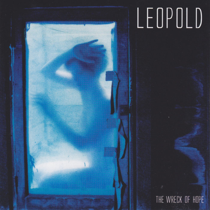 The Wreck of Hope | Leopold | Total Annihilation Records