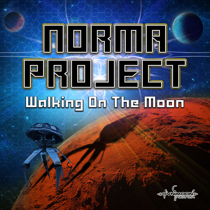 Walking On The Moon | Norma Project | Ovnimoon Records