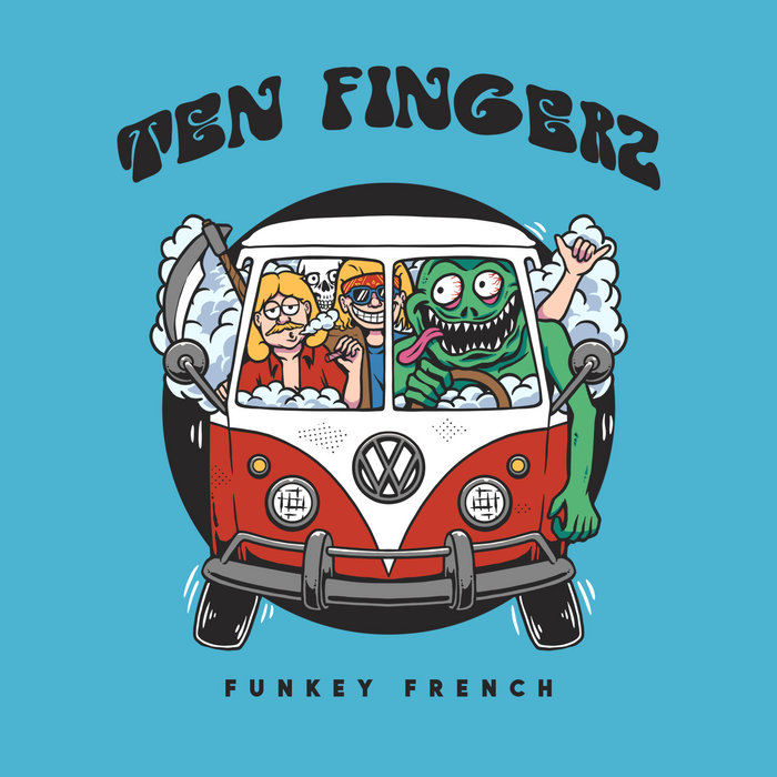 Funkey French | Ten Fingerz | Lisztomania