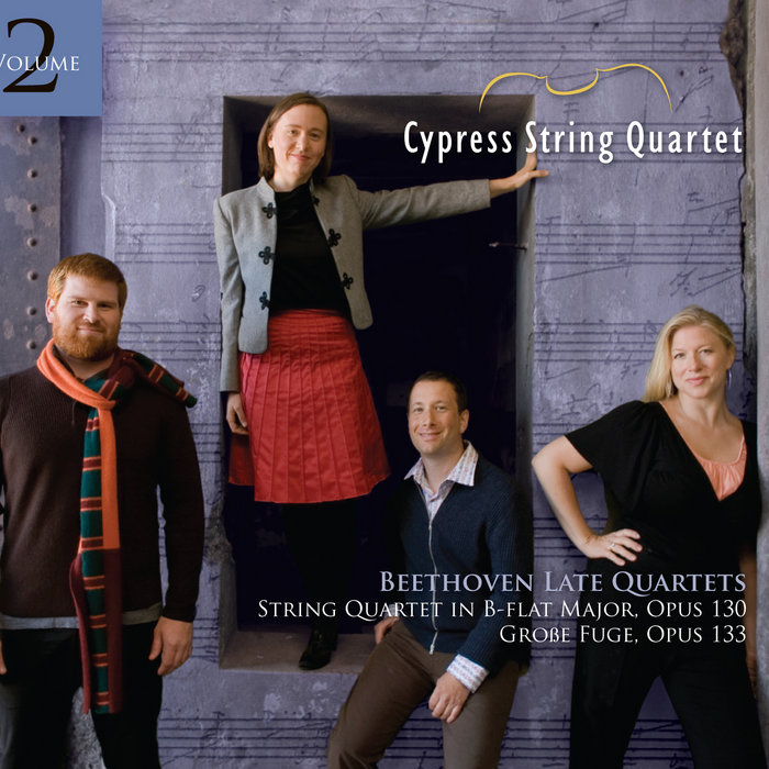 Beethoven Late Quartets, Vol.2 | Cypress String Quartet