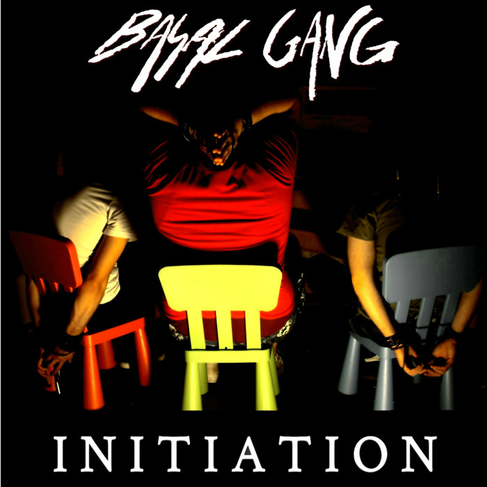 Initiation | Basal Gang