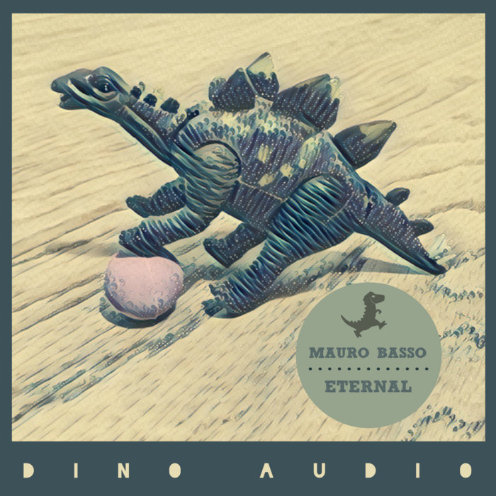 Eternal | Mauro Basso | Dino Audio