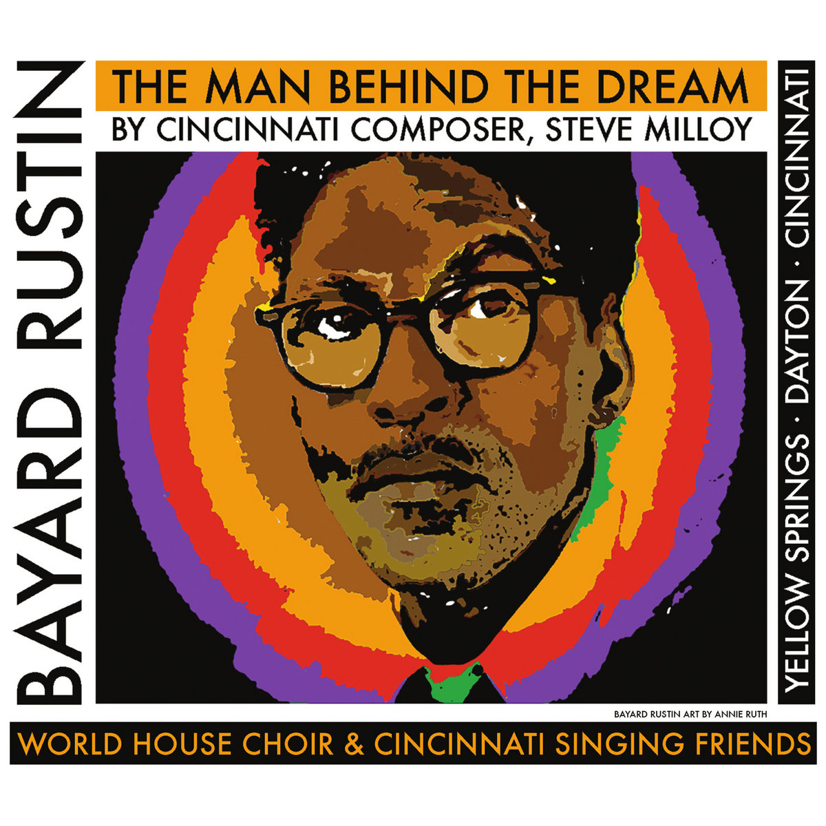 Bayard Rustin: The Man Behind the Dream | World House Choir ...
