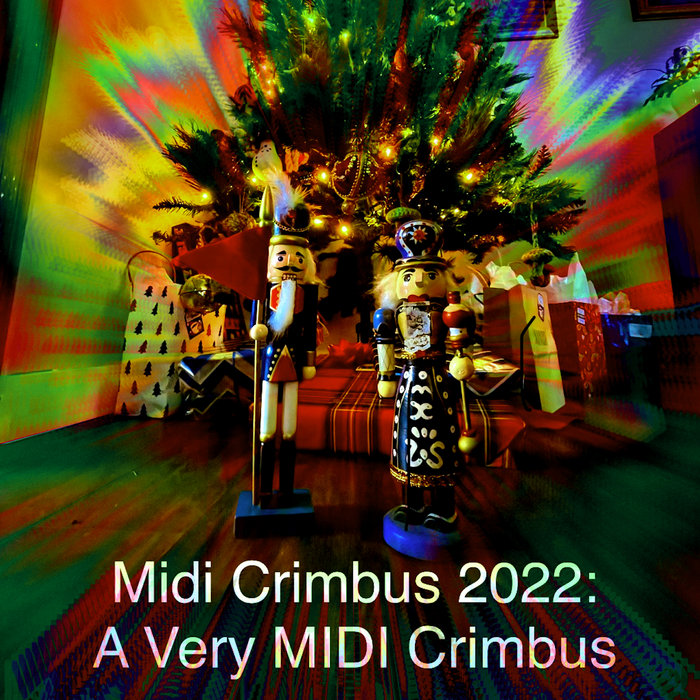 MIDI CRIMBUS 2022: A Very Midi Crimbus | Papadosio