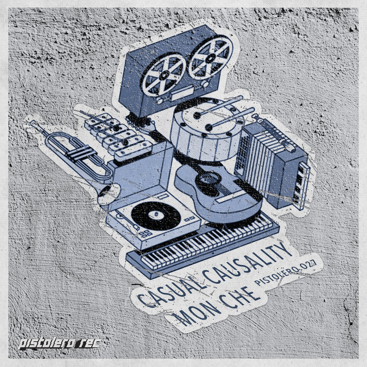 Mon Che - Casual Causality | Pistolero Recordings