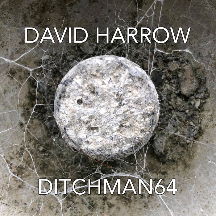 Ditchman 64 | David Harrow