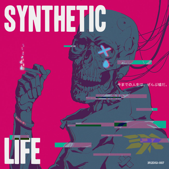 Synthetic Life | 3R2