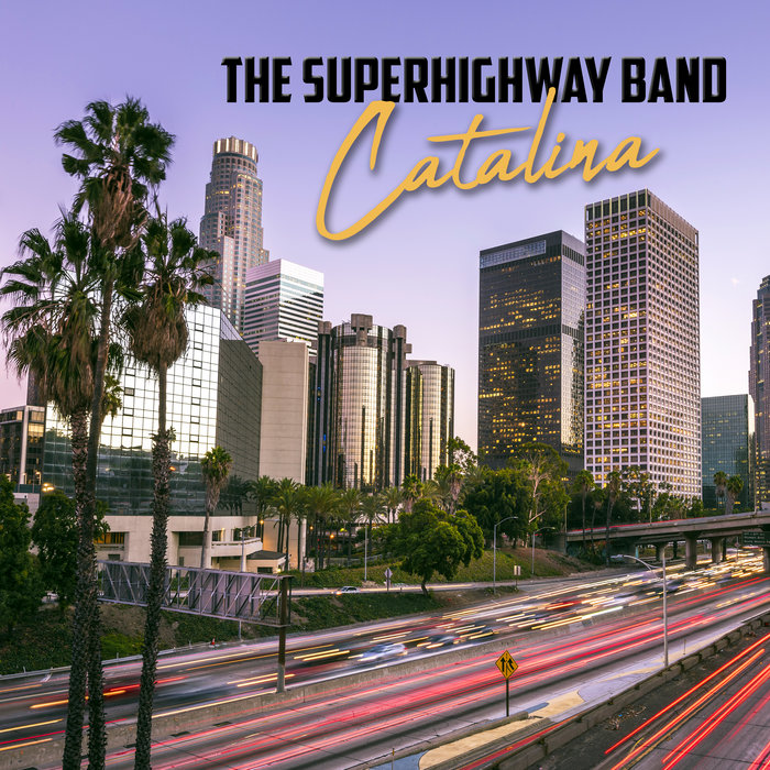 Catalina | The Superhighway Band