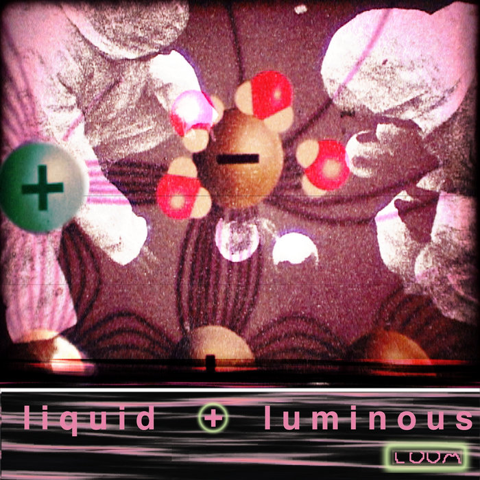 liquid & luminous | loom