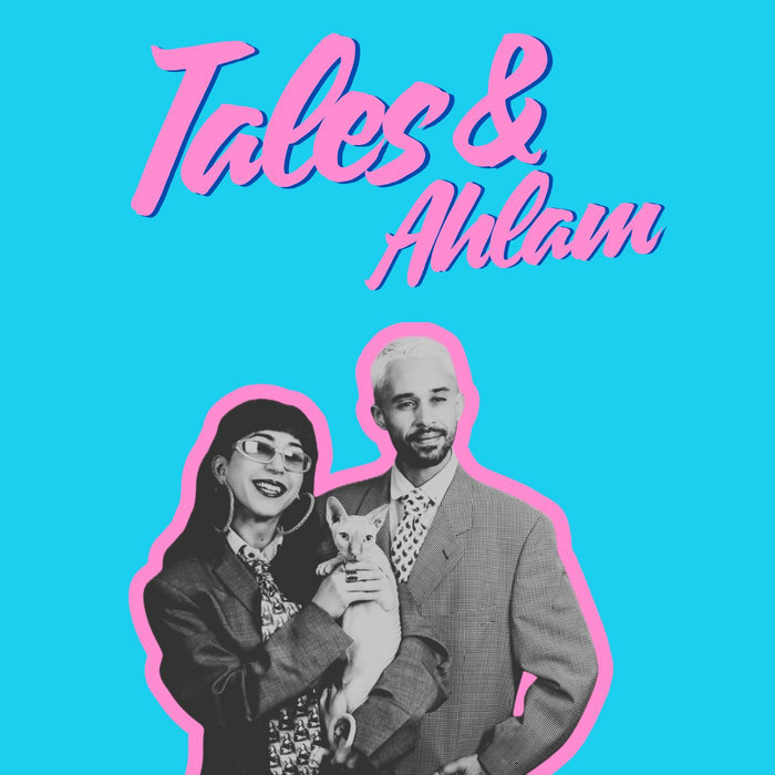 Boussa (Extended) | Tales & Ahlam