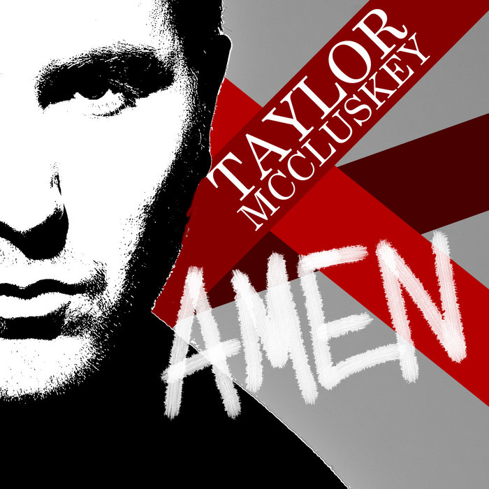 AMEN | Taylor McCluskey