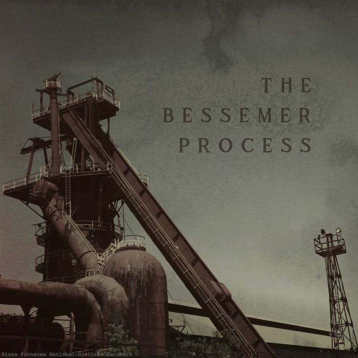 The Bessemer Process EP | The Bessemer Process