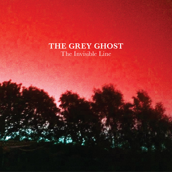 The Invisible Line | The Grey Ghost