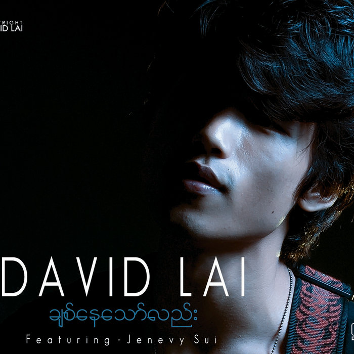 Chit Nay Taw Le | David Lai