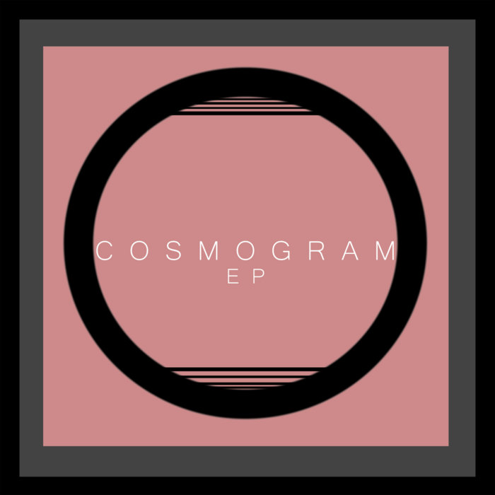 Cosmogram EP | Cosmogram