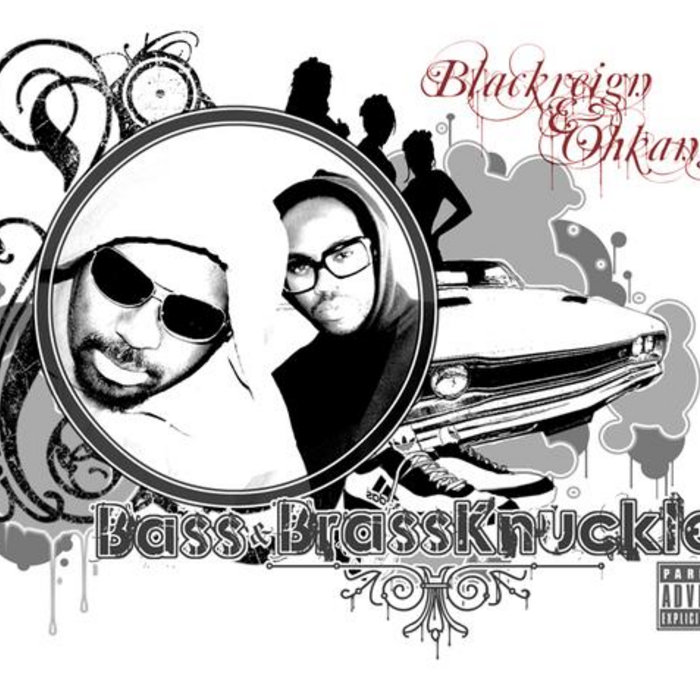 Bass & Brass Knuckles | Blackreign & Ohkang